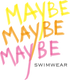 MAYBE swimwear – maybeswimwear